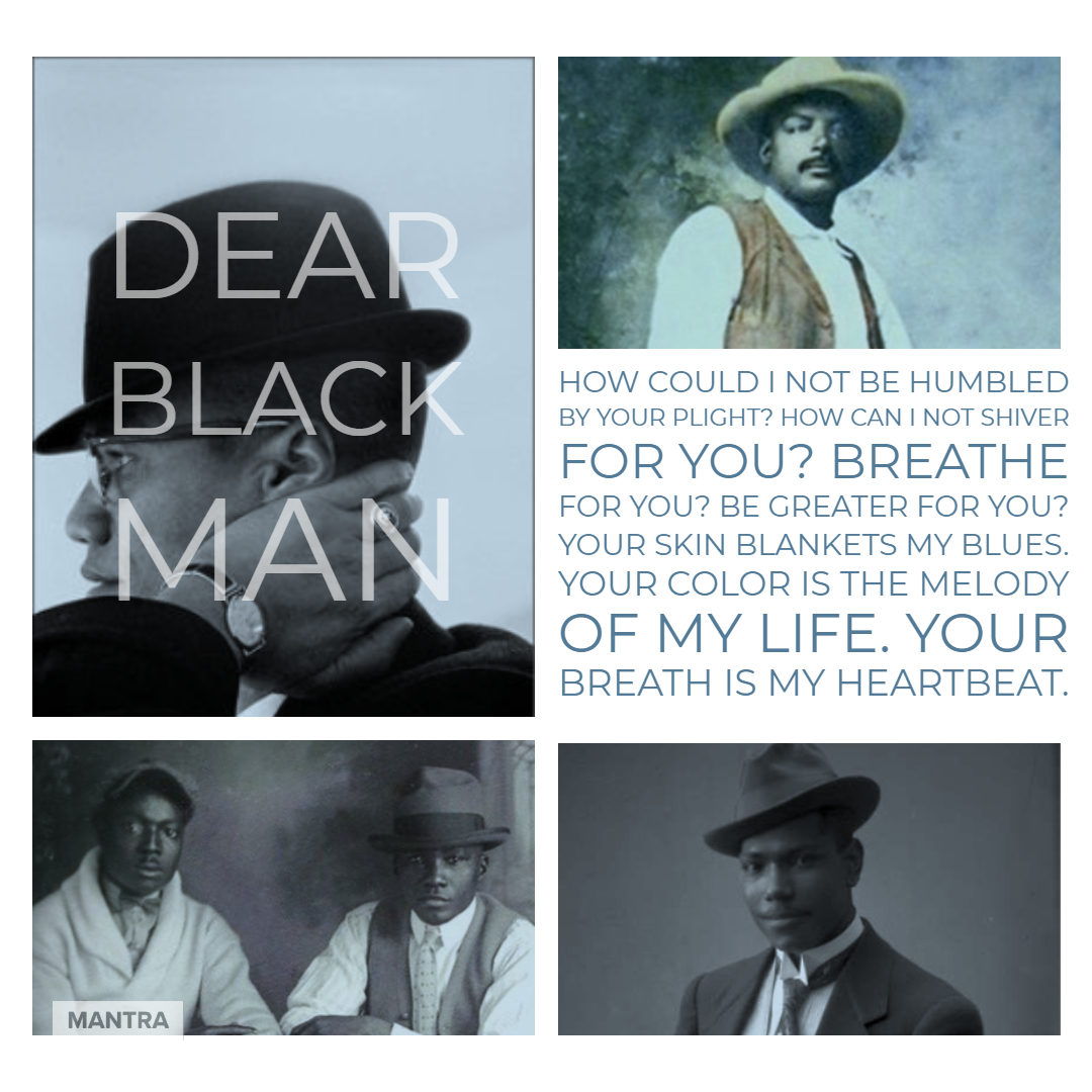Dear Black Man – MANTRA